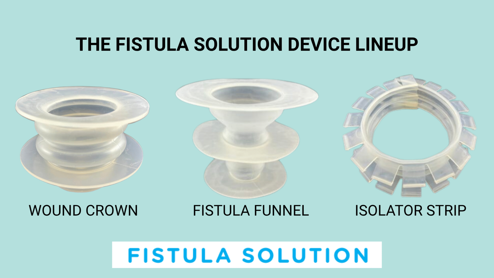Built by a Nurse. Designed to Heal. - Fistula Solution